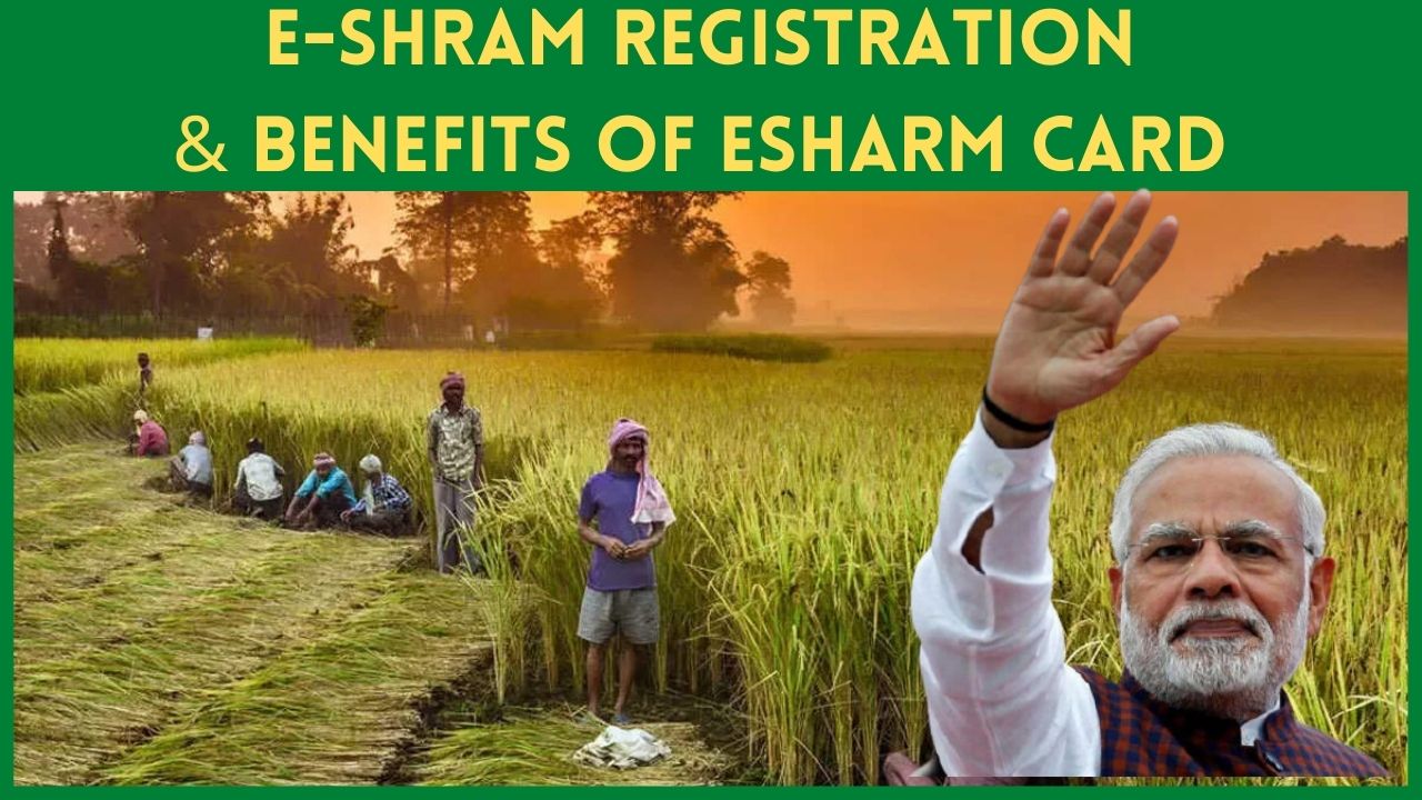 E-Shram Online Registration and Benefits of eShram card